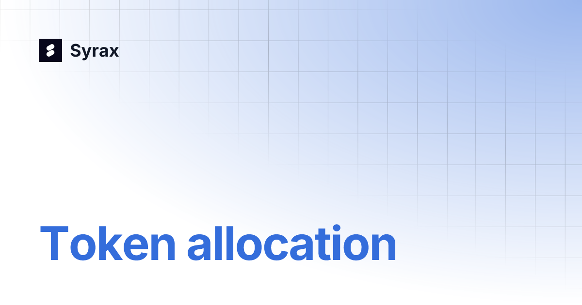 Token allocation | Syrax